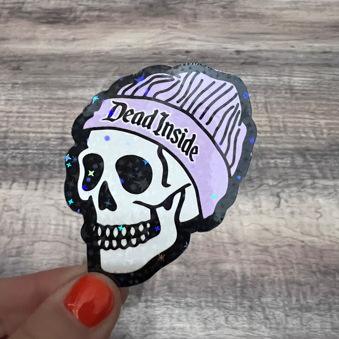 Holographic Skeleton Dead Inside Sticker Laptop Kindle - Etsy