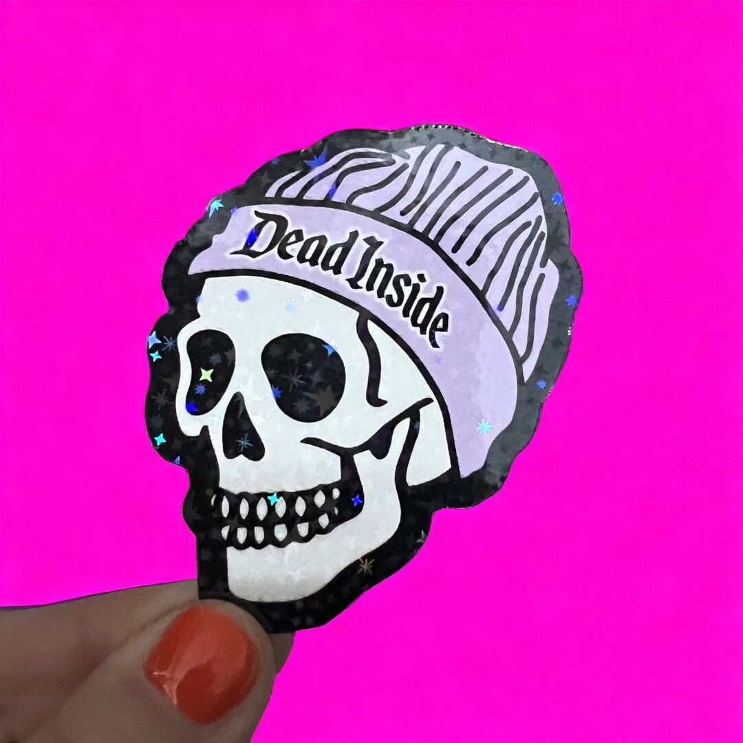 Holographic Skeleton Dead Inside Sticker Laptop, Kindle, Journal Decal ...