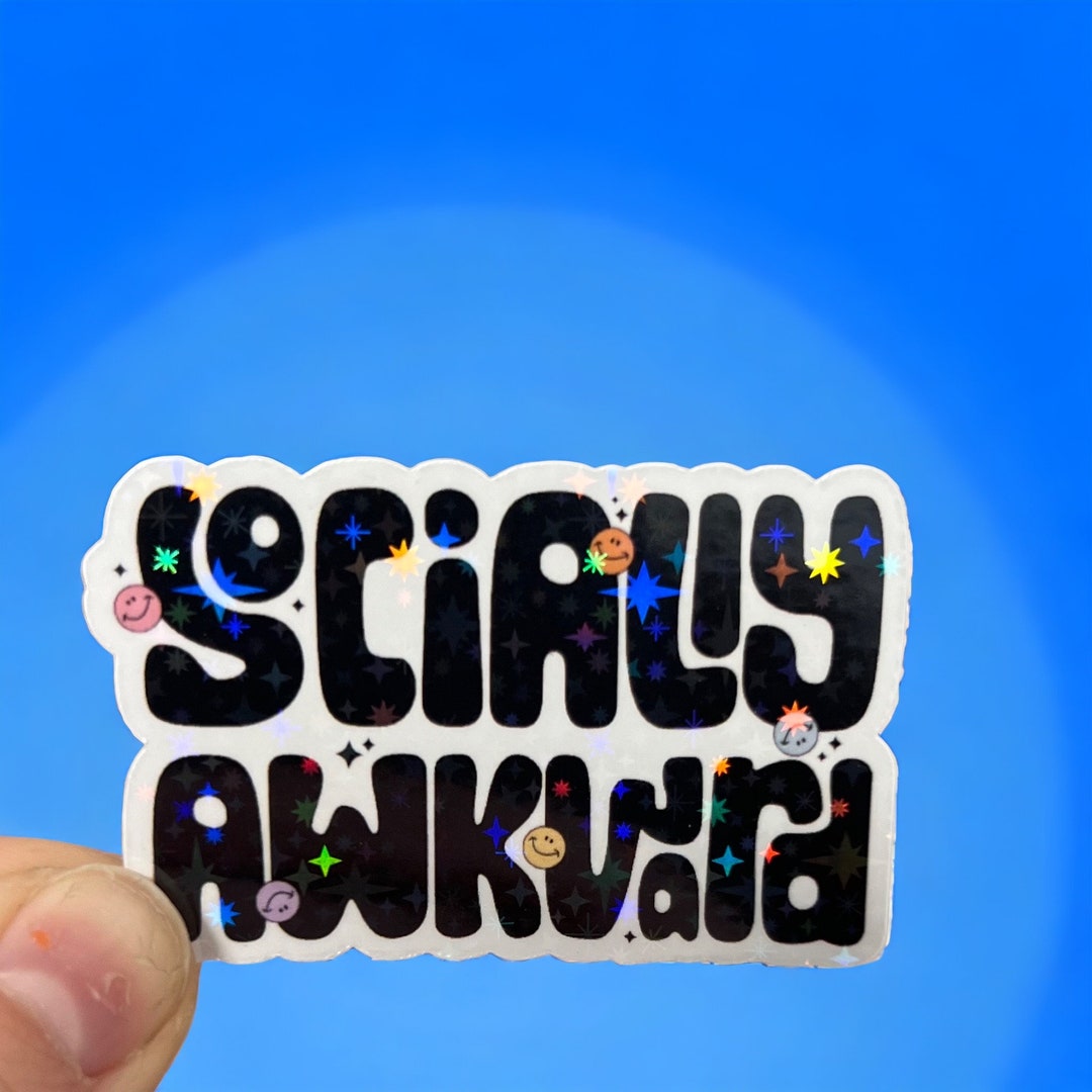 Socially Awkward Holographic Sticker | Laptop Decal | Water Bottle ...