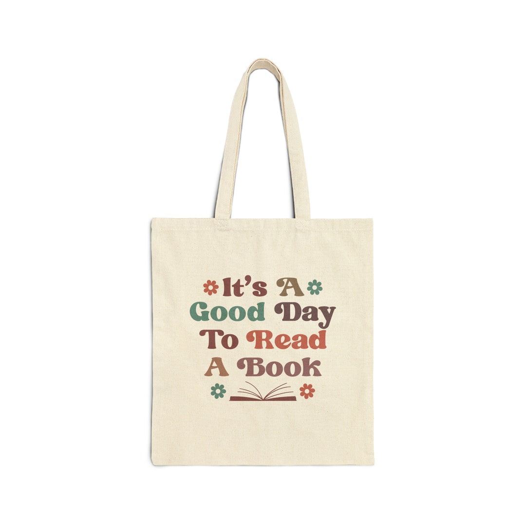 Book Lover Cotton Canvas Tote Bag, Its a Good Day to Read a Book Tote ...