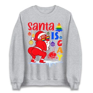 Santa is Gay LGBT Christmas Jumper, Gay Santa Lgbt Christmas T Shirt ...