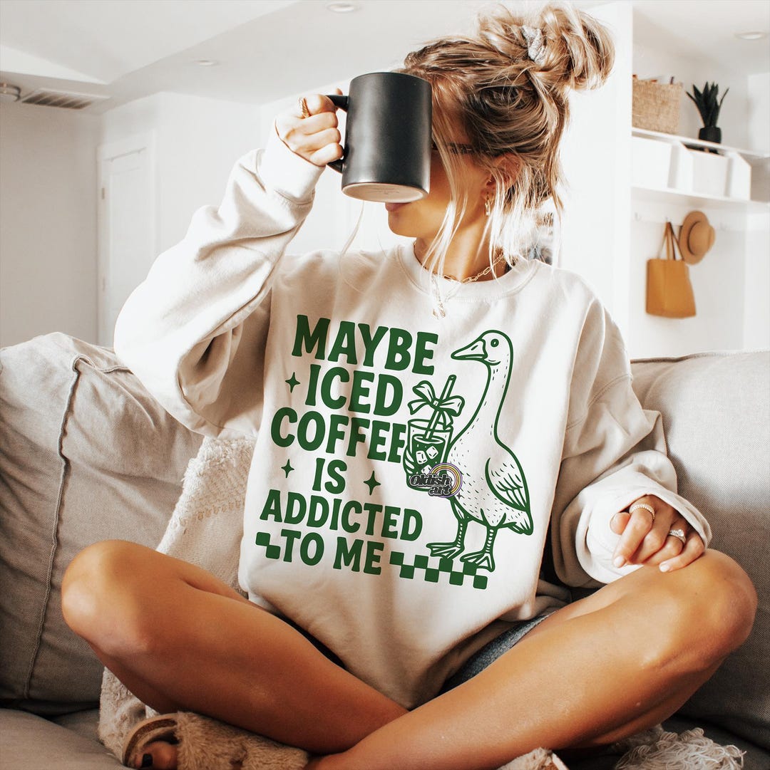 Maybe Iced Coffee is Addicted to Me Png, Funny Goose PNG, Sarcastic ...