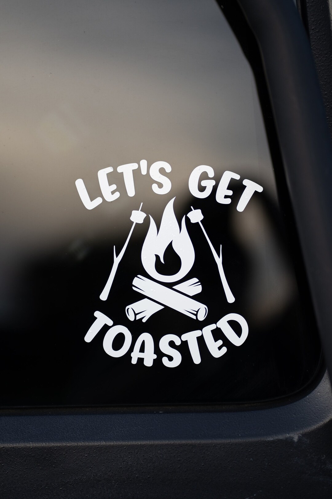 Let's Get Toasted Decal Car Window Decal, Camping Decal, Outdoors ...