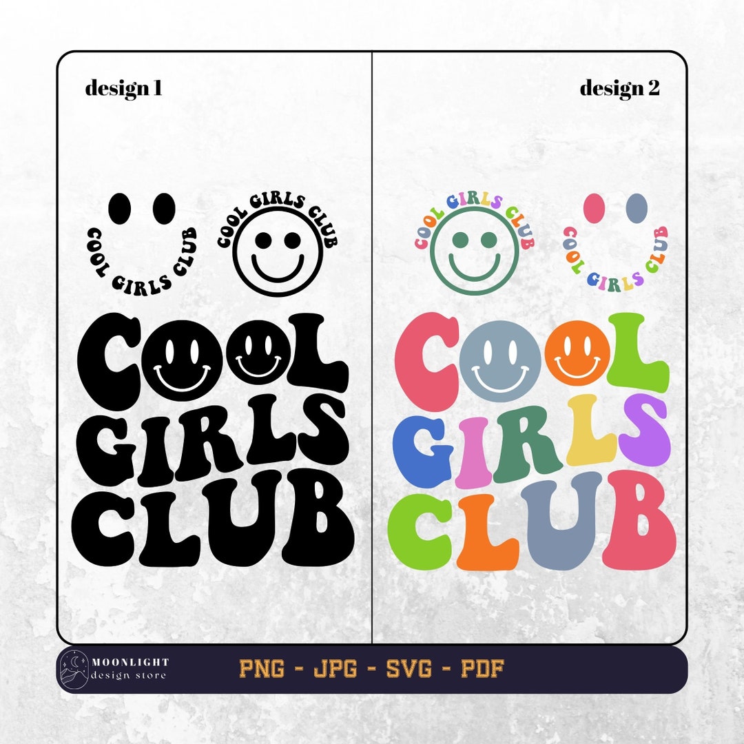 Cool Girls Club SVG, Cool Girls Club PNG, Girls Svg, Girls Shirt Svg ...