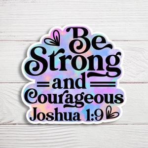 Be Strong and Courageous Joshua 1:9 Christian Sticker Bible Verse ...
