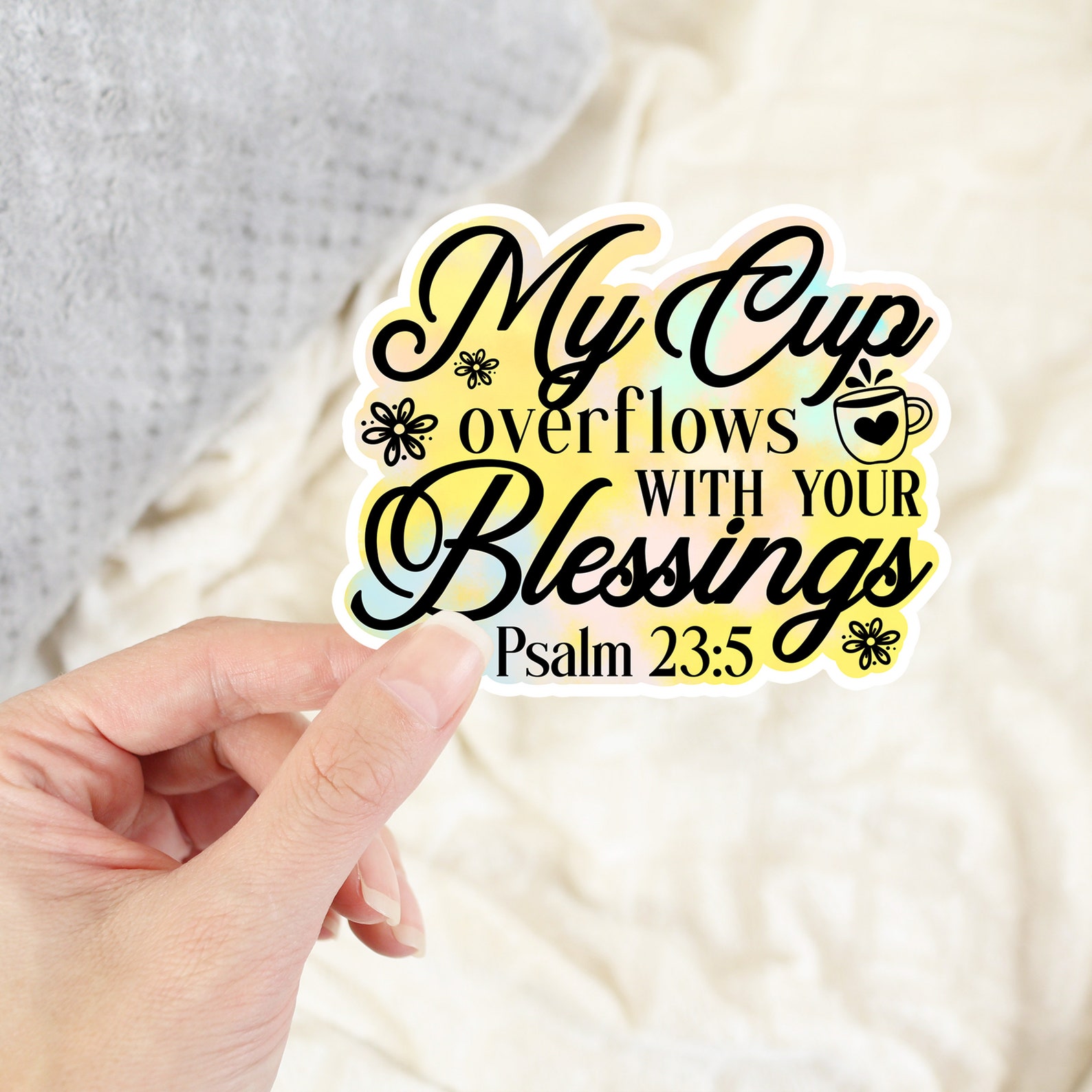 My Cup Overflows With Your Blessings Psalm 23:5 Christian Sticker Bible ...