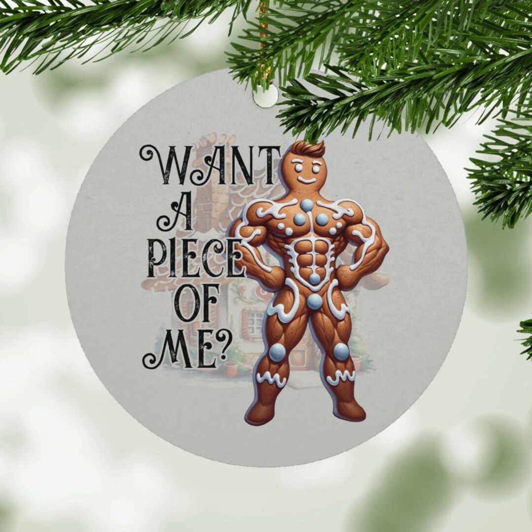Personalized You Want A Piece of Me, Funny Gingerbread Man, Sexy ...