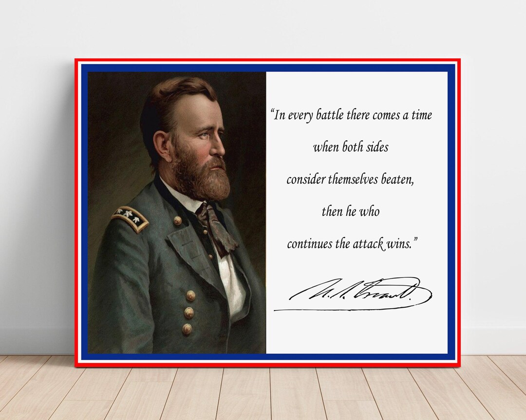 Classic Quotes Poster - Ulysses S Grant - Attack Till Victory - Etsy