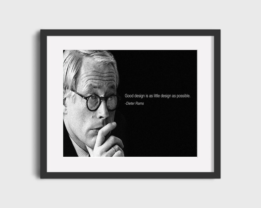 Dieter Rams Quote Poster - Good Design is A Little Design as Possible ...