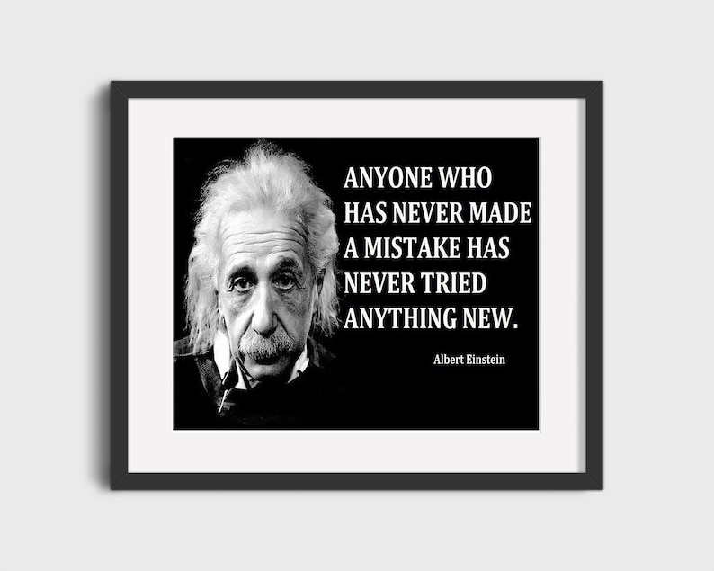 Albert Einstein Quote Poster - Anyone Who Has Never Made A Mistake - Etsy