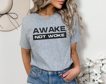 Awake Not Woke T-shirt, American Flag Shirt, Conservative T-shirt ...