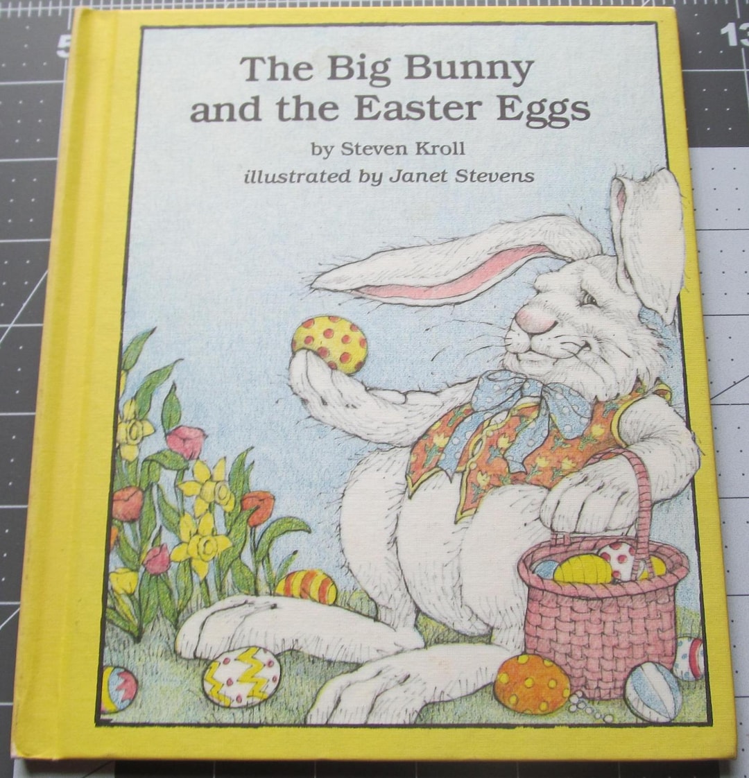The Big Bunny and the Easter Eggs by Steven Kroll 1982 Weekly Reader ...