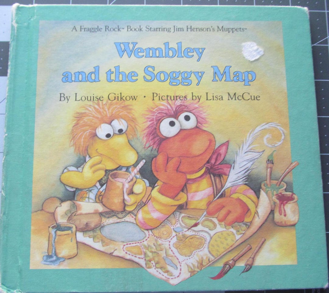 A Fraggle Rock Book Wembley and the Soggy Map Hardcover by Louise Gikow ...