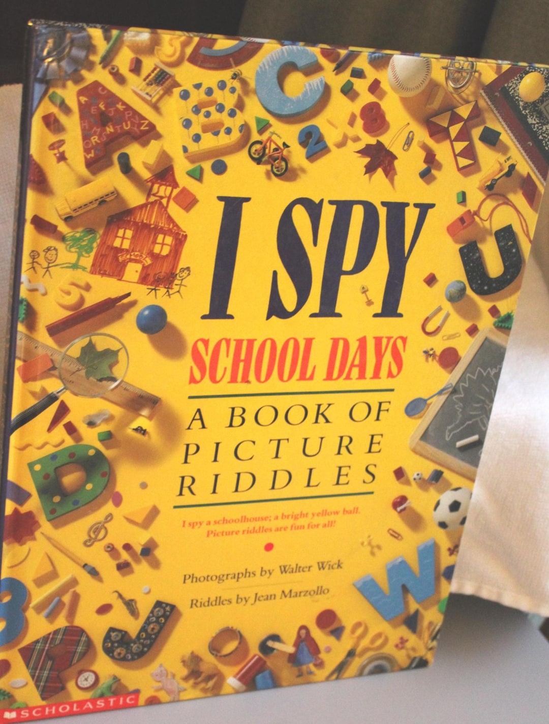 I SPY School Days Hardcover Book Photos by Walter Wick Riddles by Jean ...