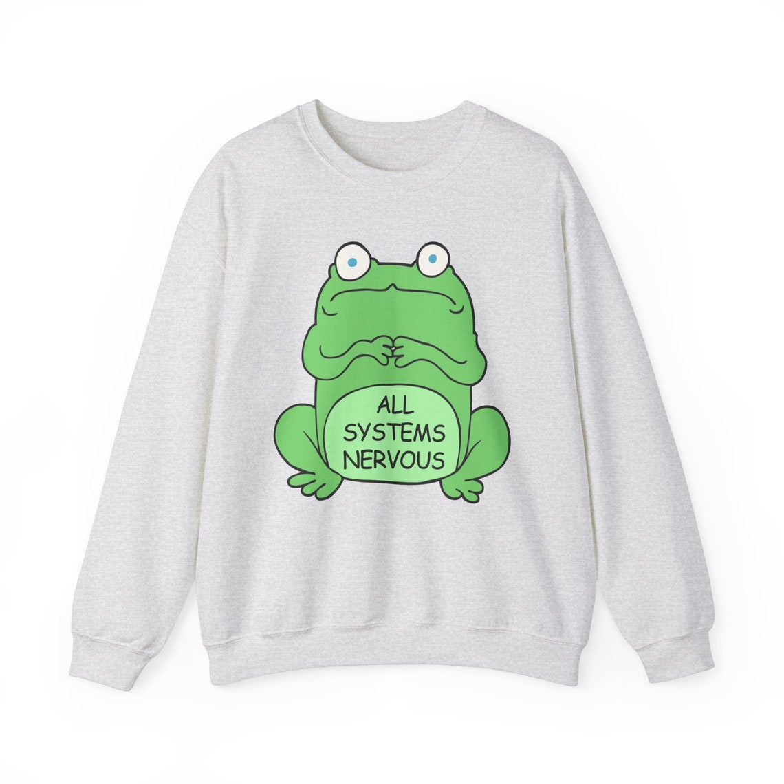 Frog With Anxiety Sweatshirt With All Systems Nervous Gift for Anxious ...