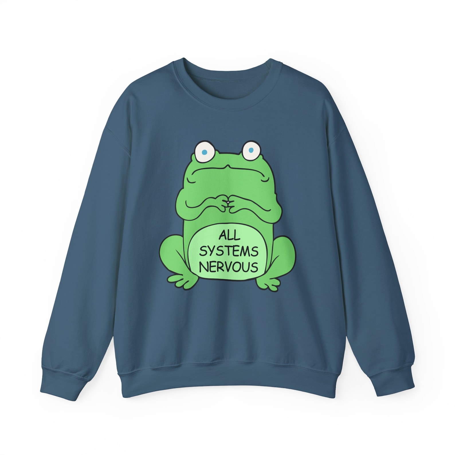 Frog With Anxiety Sweatshirt With All Systems Nervous Gift for Anxious ...