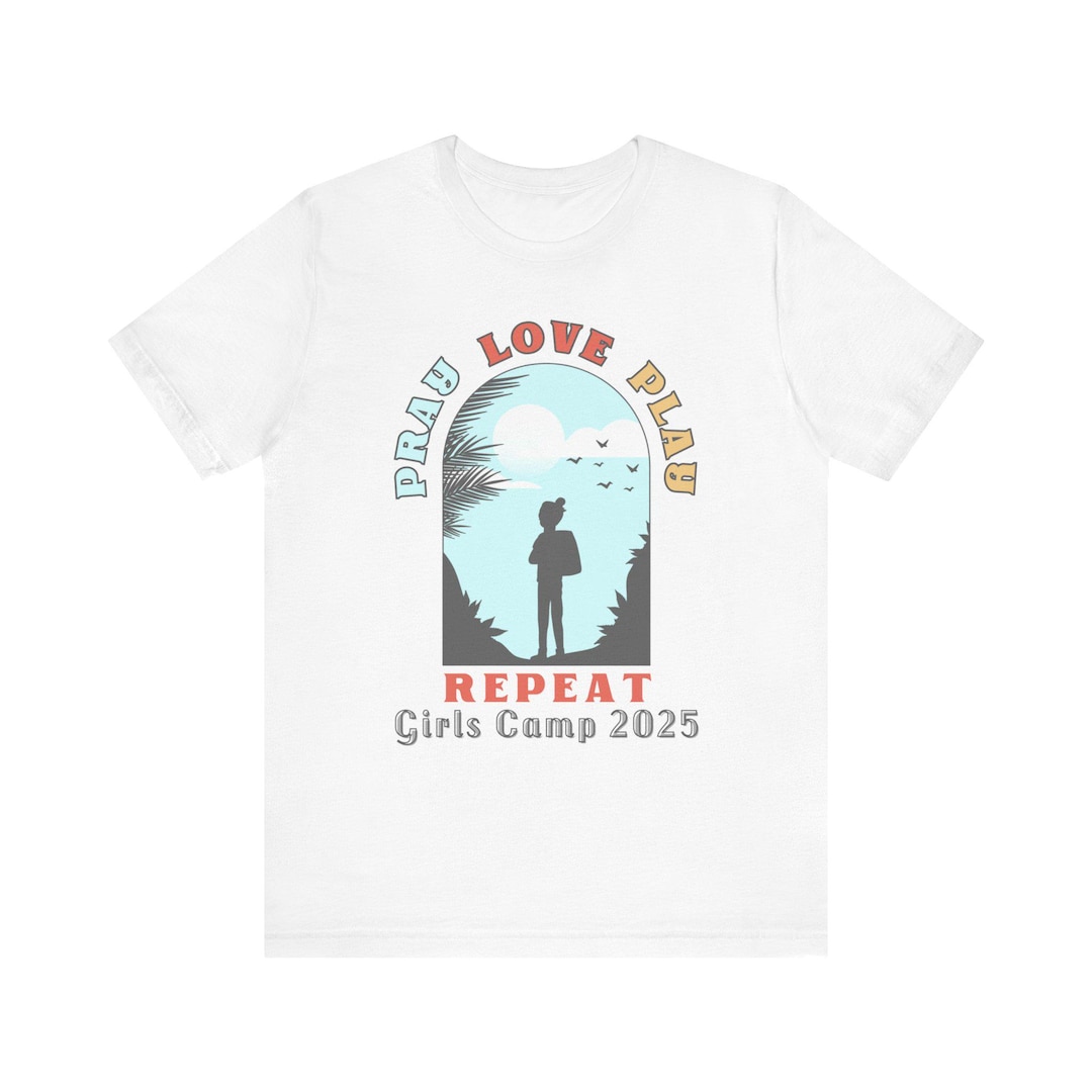 Christian Girls Camp Shirt, 2024 LDS Camping Tee, Play Pray Love Group ...