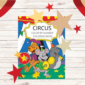 Color by Number Circus Animal Coloring Pages | Circus Animal | Toddler ...