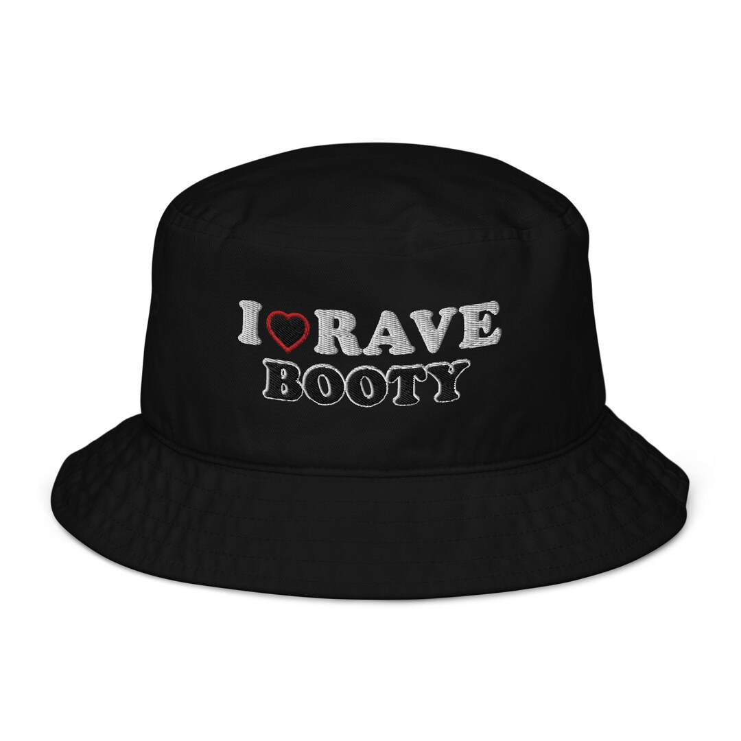 I Love Rave Booty Organic Bucket Hat - Etsy