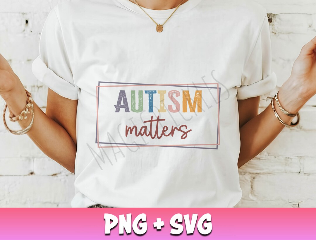 Autism Matters Svg Png, Autism Svg, Autism Awareness Svg, Autism Mom ...