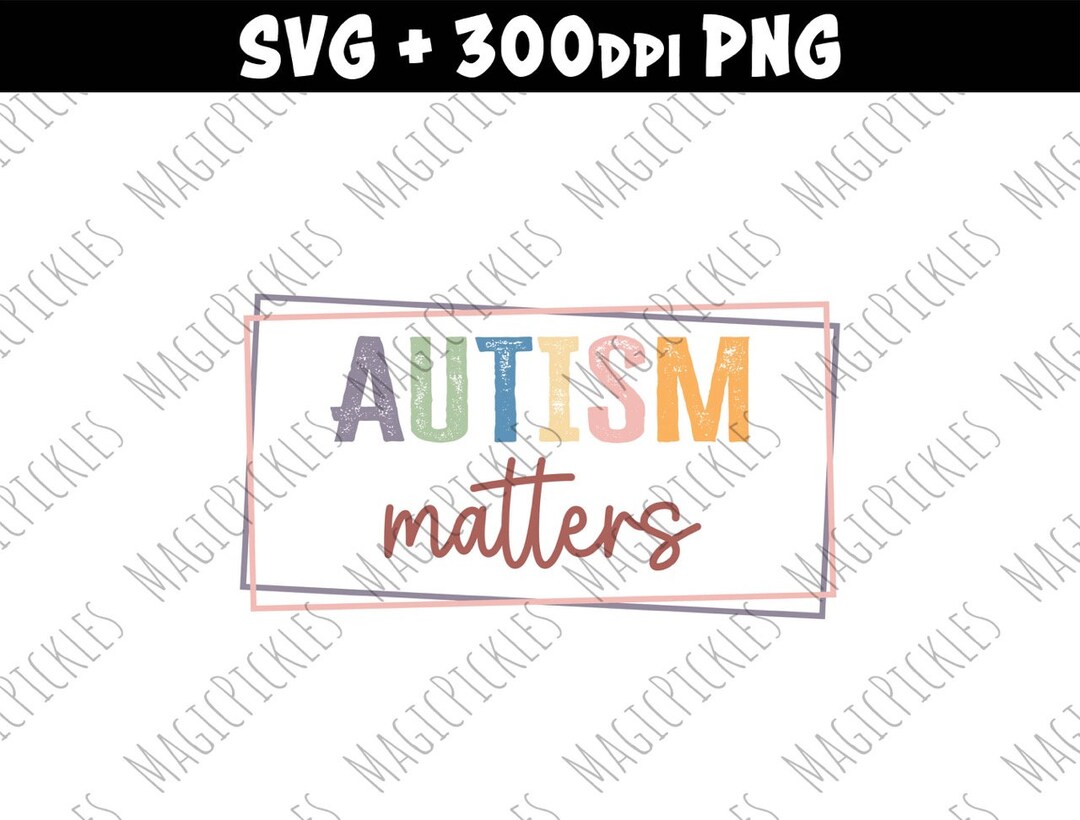 Autism Matters Svg Png, Autism Svg, Autism Awareness Svg, Autism Mom ...