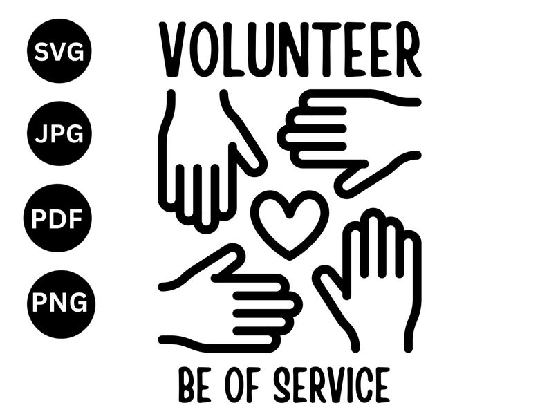 Volunteer Be of Service SVG PNG Jpg Charity Church Digital File Crew - Etsy
