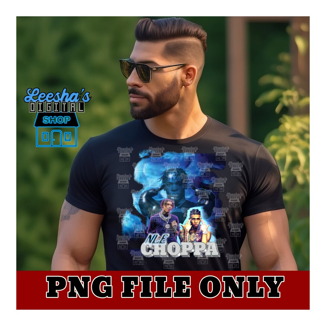 NLE Choppa, Rapper Shirt, Png, Digital Download - Etsy