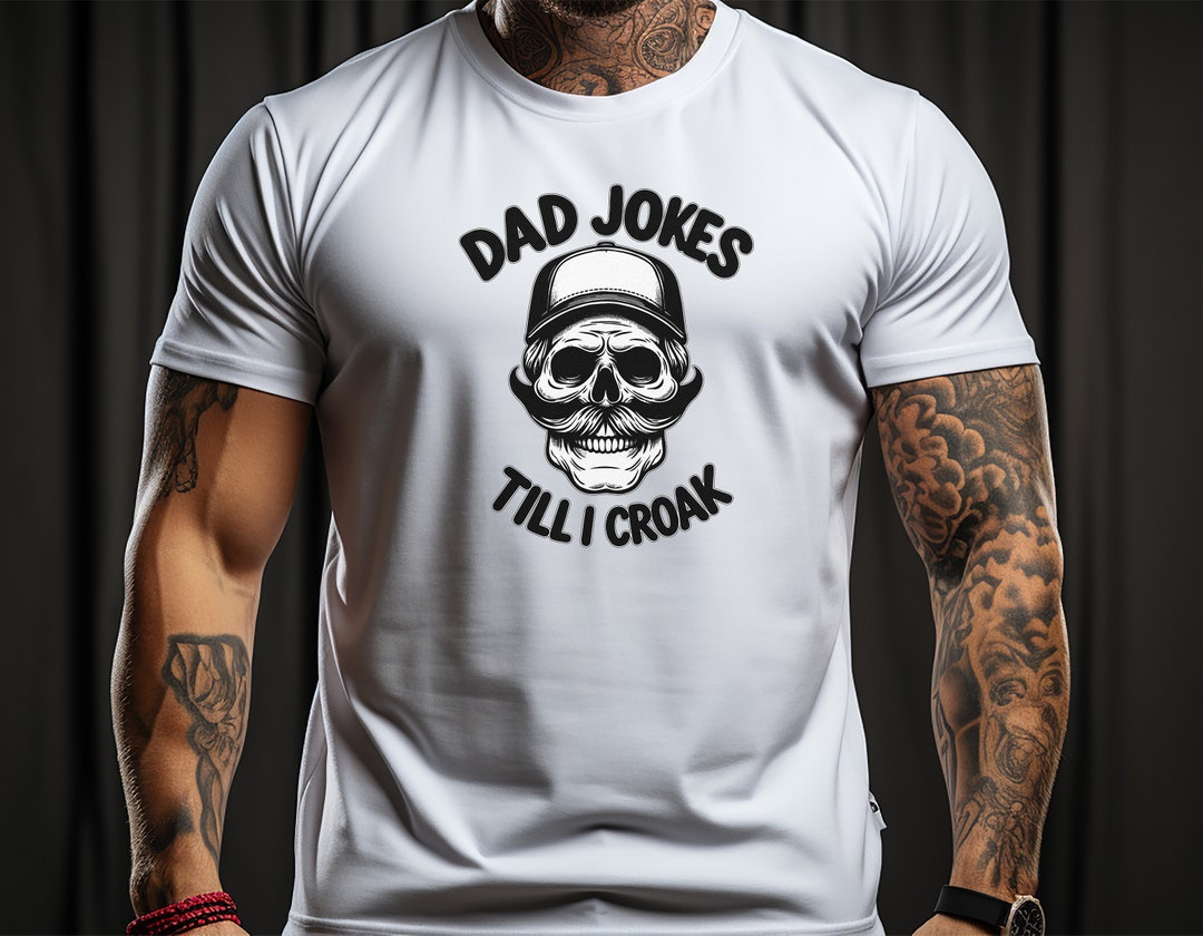 Dad Jokes T-shirt - Funny Dad Son/daughter Tee - Skull Shirt Gift for ...