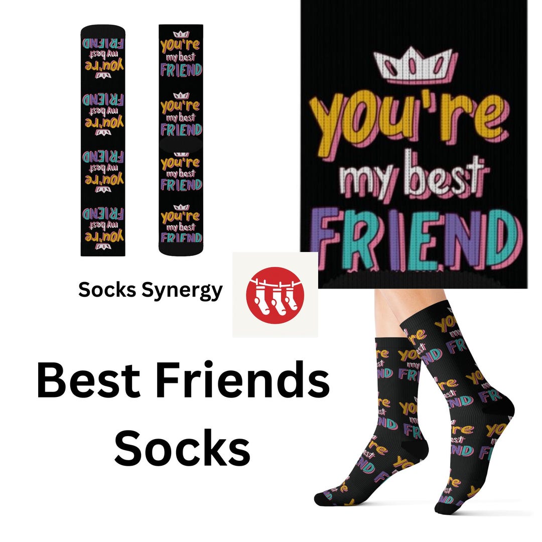 You're My Best Friend Socks Personalized Gift Fun Cool Trendy Gift ...