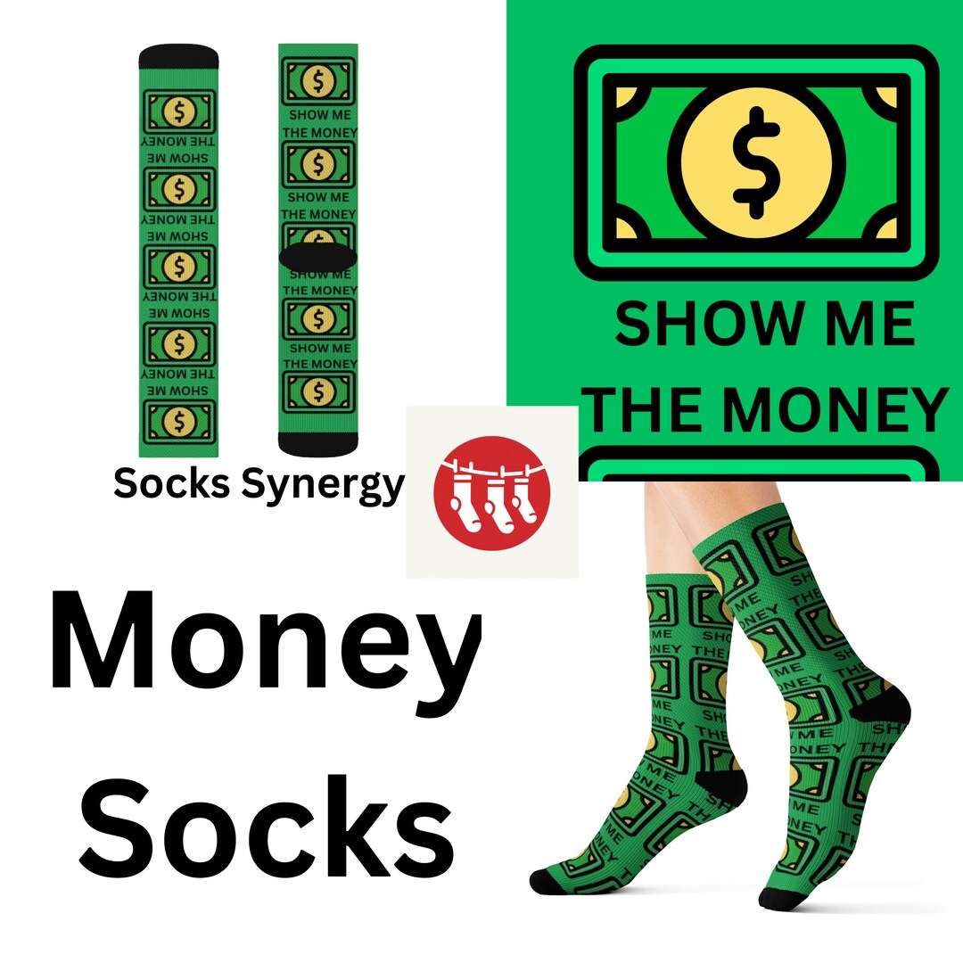 Show Me the Money Socks Economics Finance Bank Fun Cool Trendy Gift ...