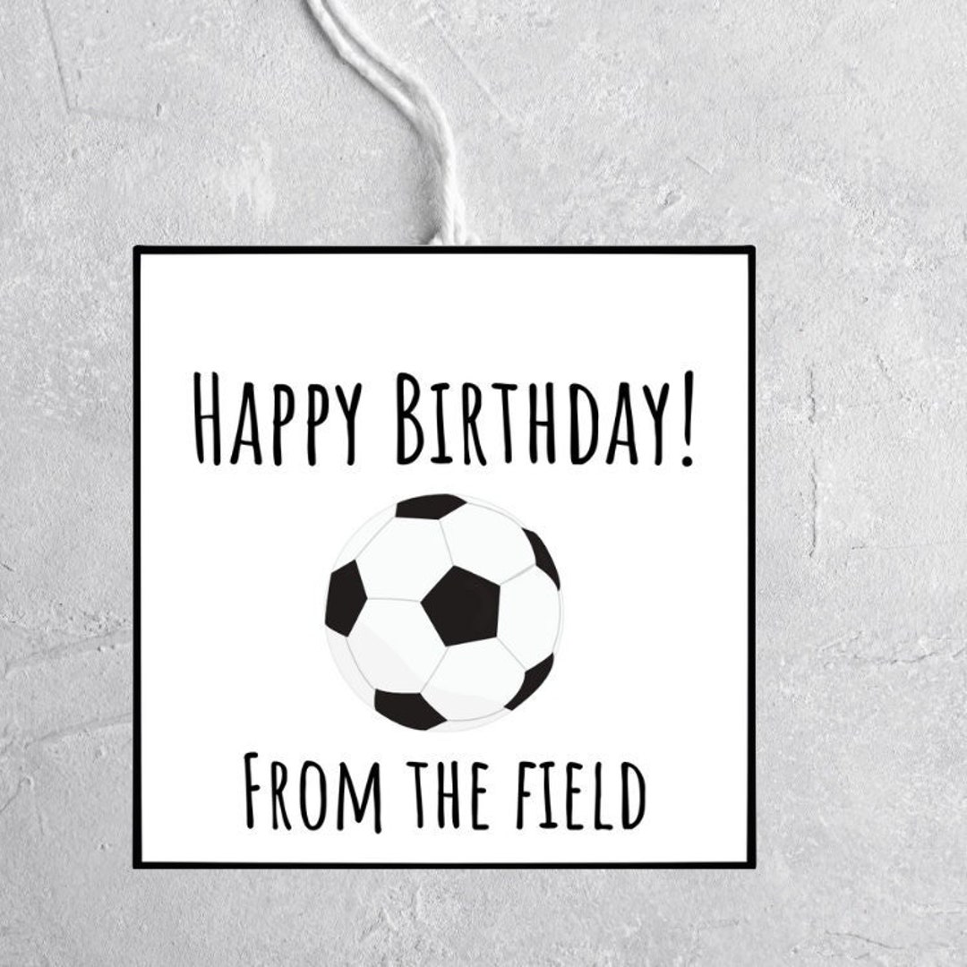 Soccer Happy Birthday Game Day Theme Gift Tag From the Field or Blank ...