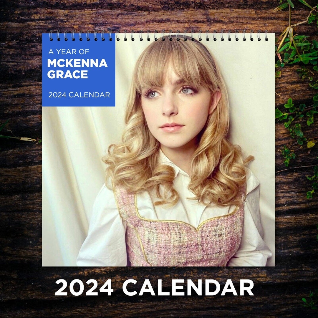 Mckenna Grace Calendar 2024 Mckenna Grace 2024 Celebrity Wall - Etsy ...