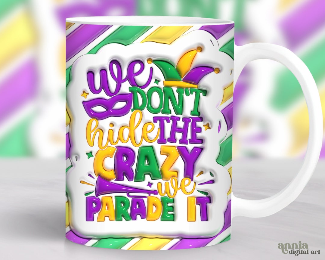 3D Inflated Mardi Gras Mug Wrap, Puffy Louisiana Mug Sublimation Design ...