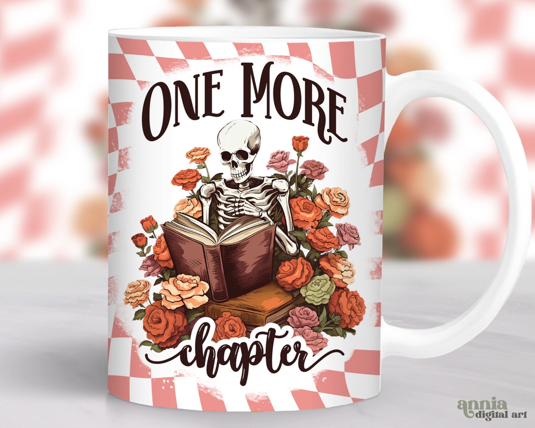 Retro One More Chapter Mug Wrap, Reading Skeleton Mug Sublimation ...