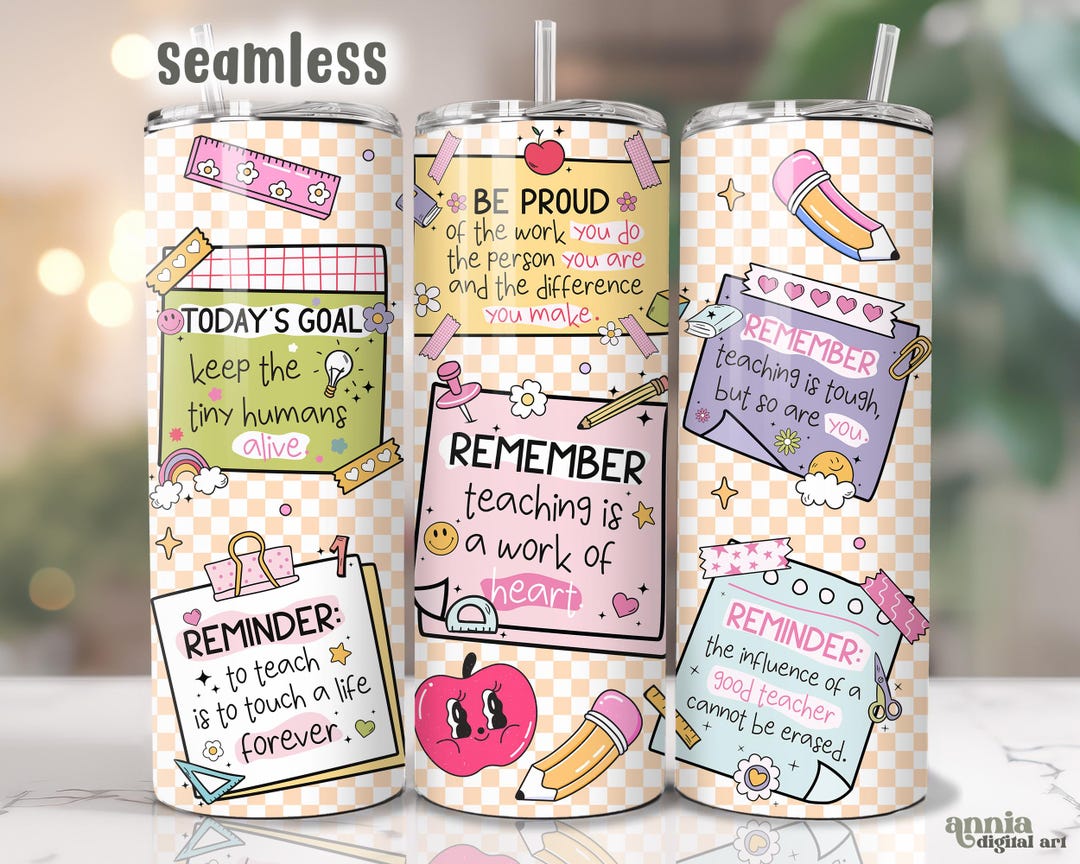 Teacher Affirmations Tumbler Wrap, Teacher Reminder Notes 20oz Tumbler ...