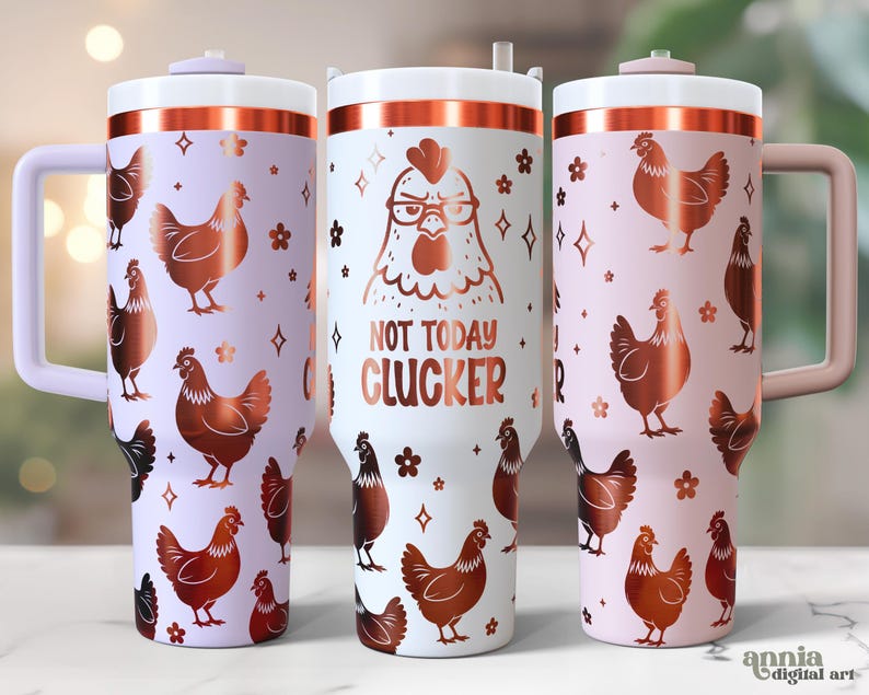 Funny Chicken 40oz Laser Engraved Tumbler Wrap SVG, Not Today Clucker ...