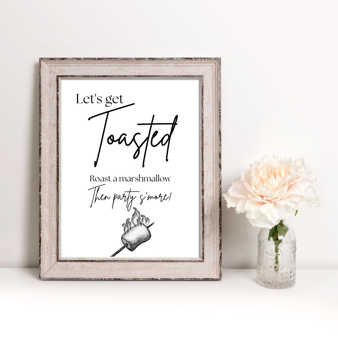 Let's Get Toasted Smores Station Toasted Marshmallows Dessert Bar Rustic Smore Printable Camp ...