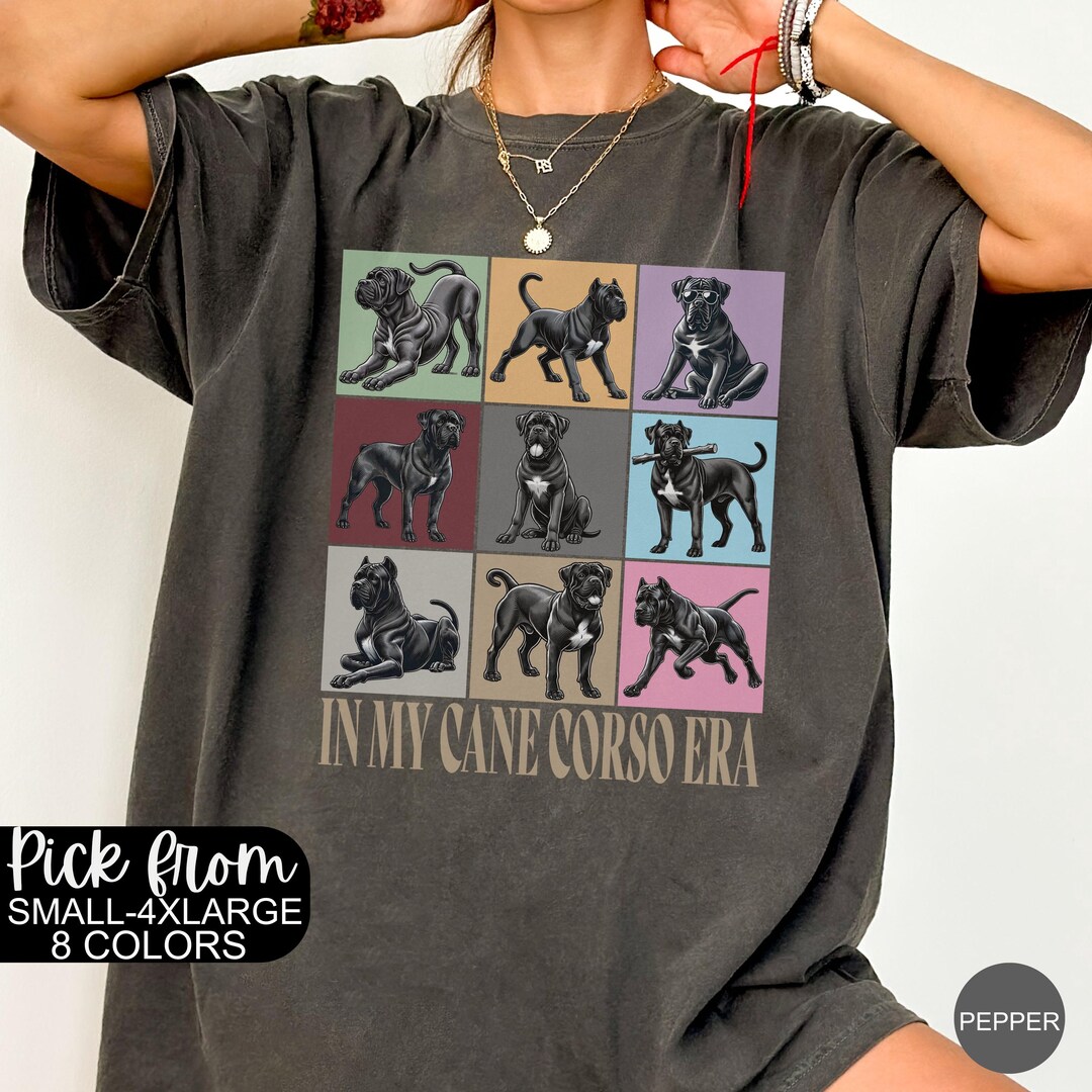 Comfort Colors in My Cane Corso Era Shirt,cane Corso Dog Mama Gift ...