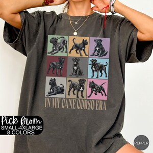 Comfort Colors in My Cane Corso Era Shirt,cane Corso Dog Mama Gift ...