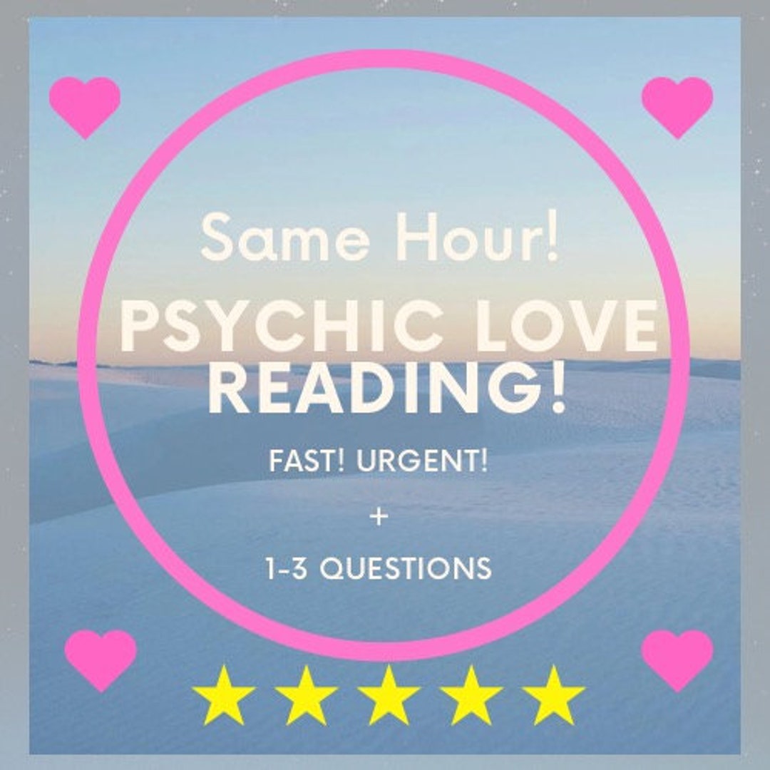 Psychic Reading Same Hour | Love Relationships Soulmates Past Lover ...