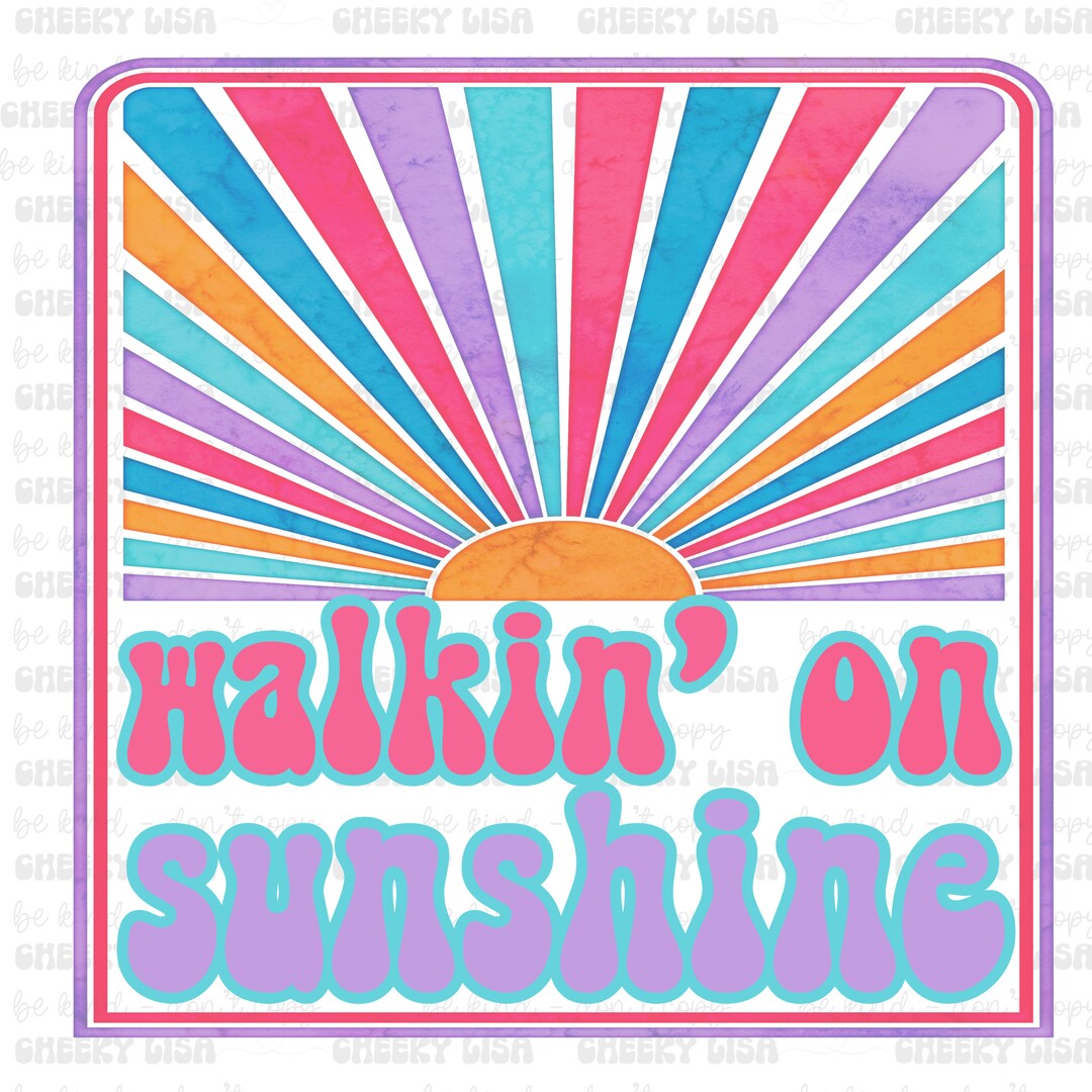 Walkin on Sunshine PNG, Sunshine PNG, Summer PNG, Digital Download ...