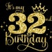 It's My 32nd Birthday SVG, 32 Years Old Birthday Girl Svg, 32 Years Old ...