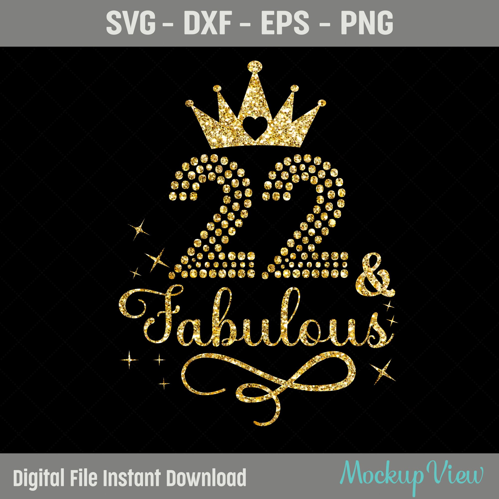 22 and Fabulous SVG, 22nd Birthday Girl Svg, It's My 22nd Birthday ...