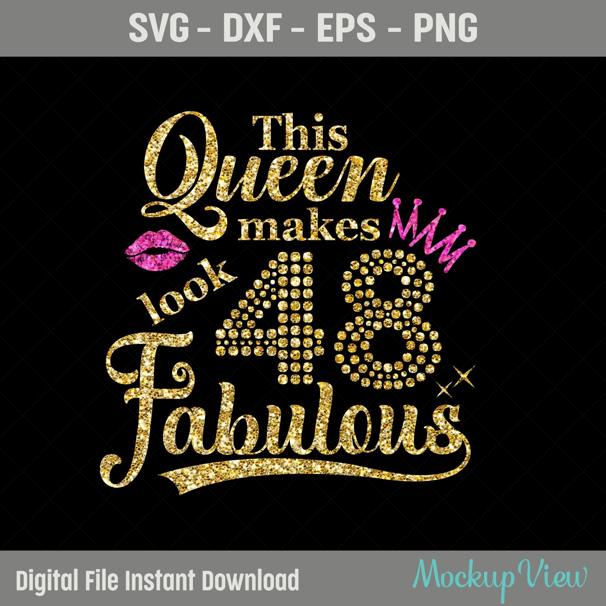 48th Birthday Girl SVG - This Queen Makes 48 Look Fabulous, 48th ...