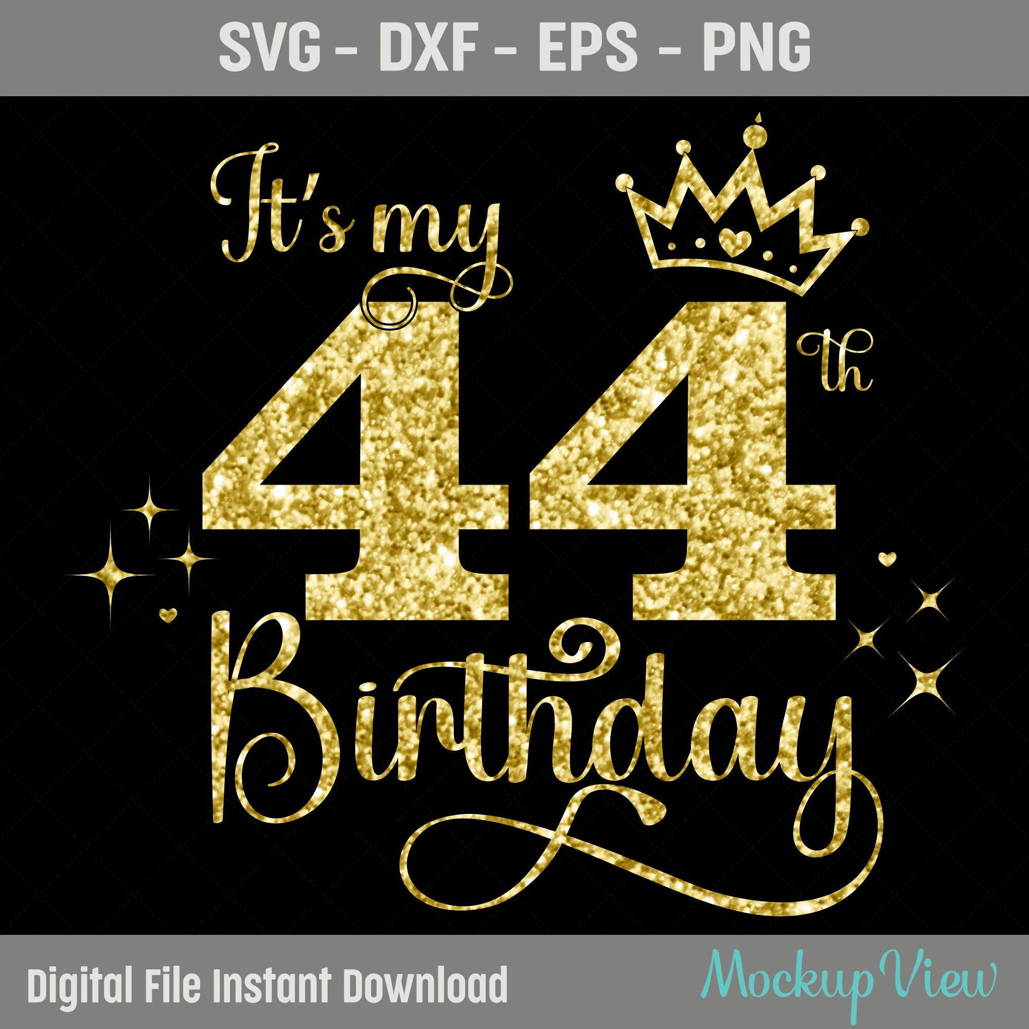 It's My 44th Birthday SVG, 44 Years Old Birthday Girl Svg, 44 Years Old ...