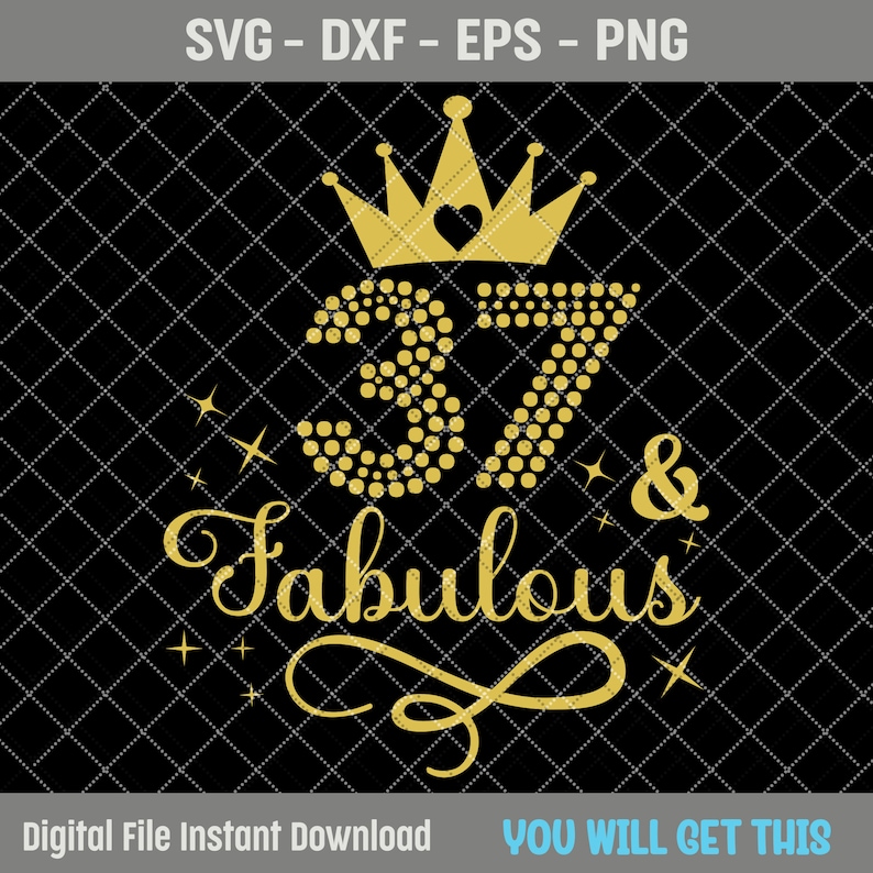 37th Fabulous SVG, 37th Birthday Girl Svg, It's My 37th Birthday Shirt ...