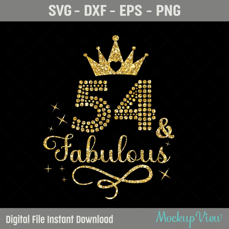 54th Fabulous SVG, 54th Birthday Girl Svg, It's My 54th Birthday Shirt ...