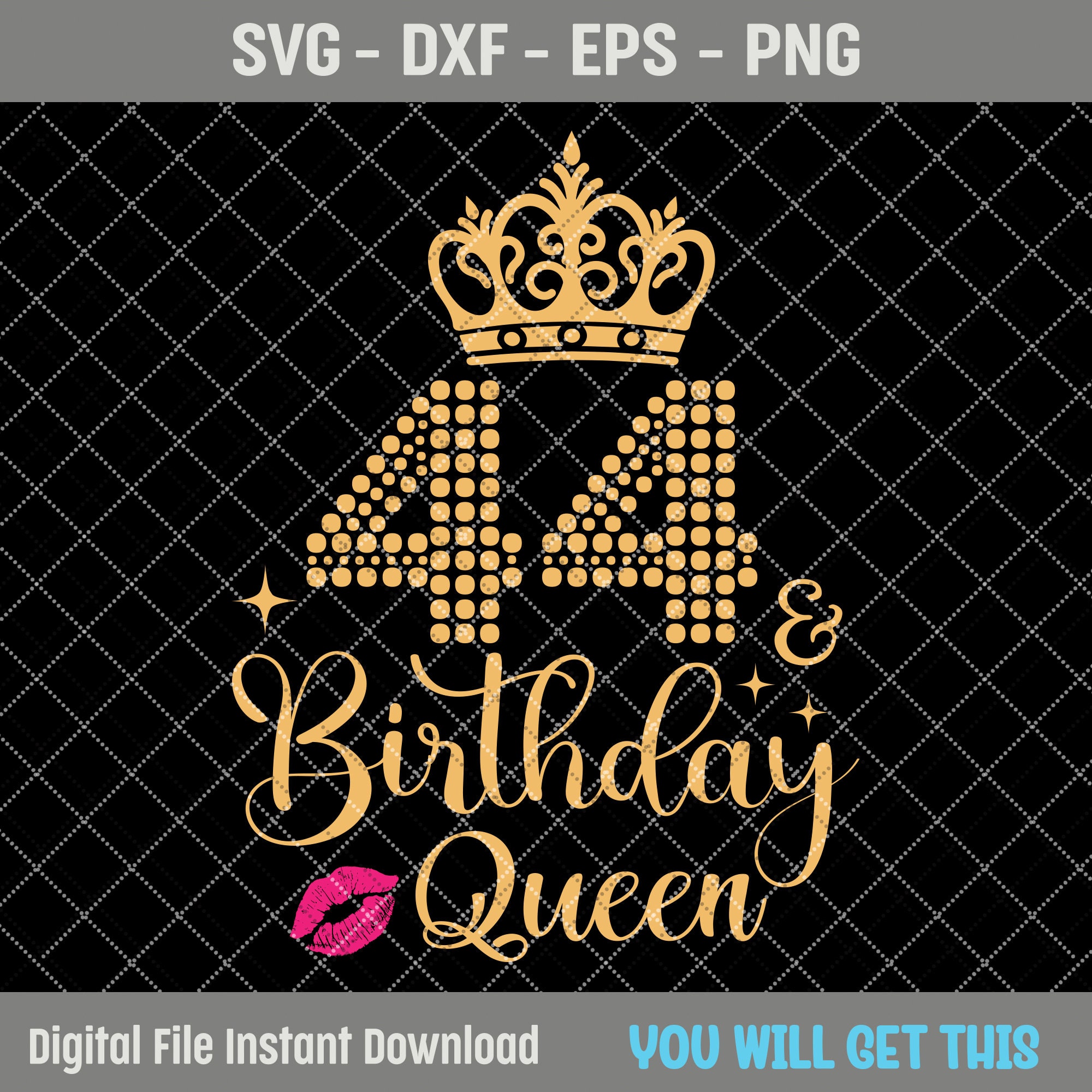 44th Birthday Queen SVG, Birthday Diva Svg, Birthday Queen Svg, 44th ...