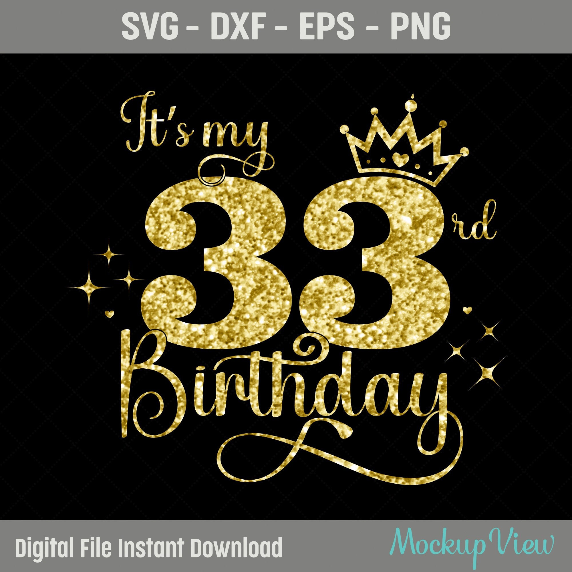 It's My 33rd Birthday SVG, 33 Years Old Birthday Girl Svg, 33 Years Old ...
