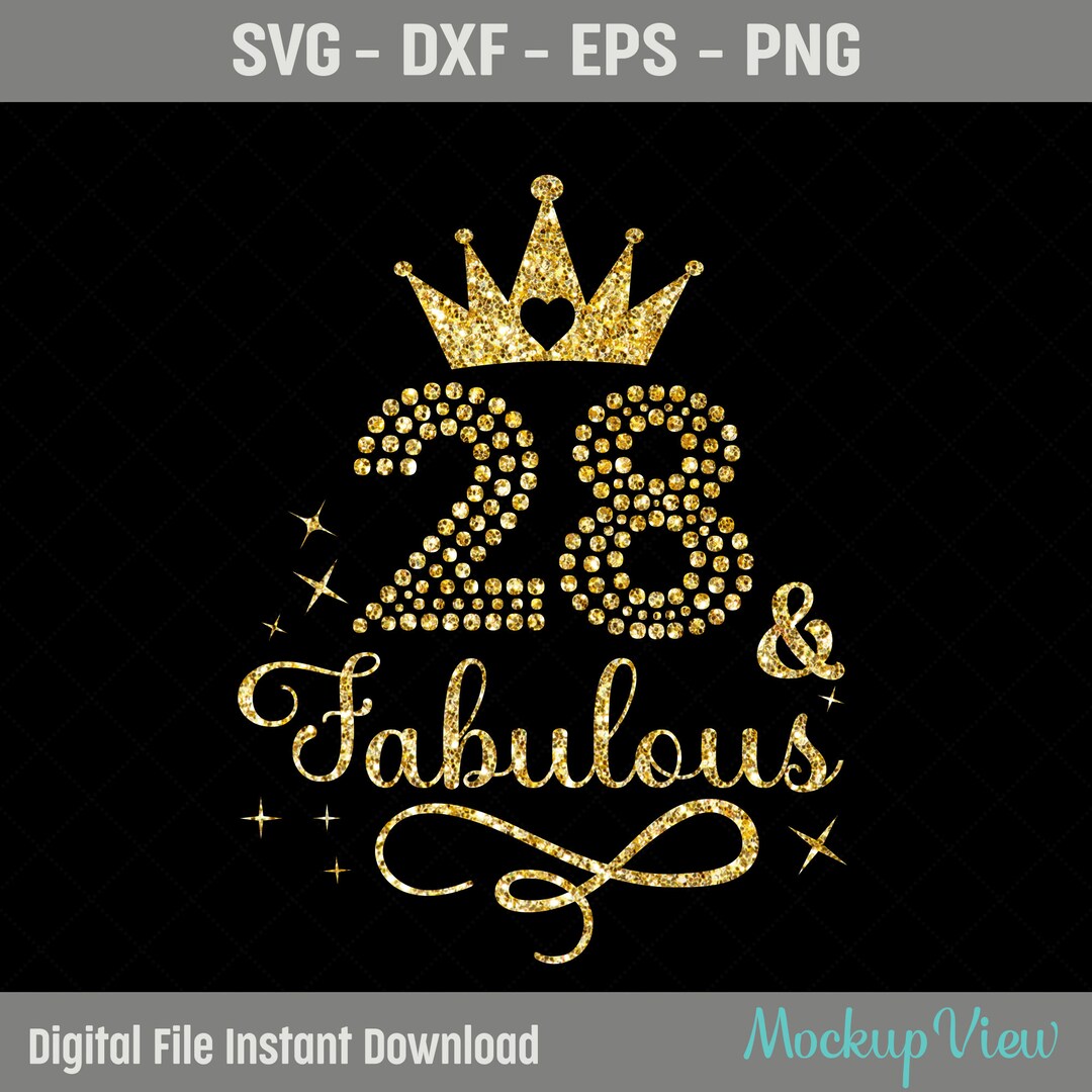 28th Fabulous SVG, 28th Birthday Girl Svg, It's My 28th Birthday Shirt ...
